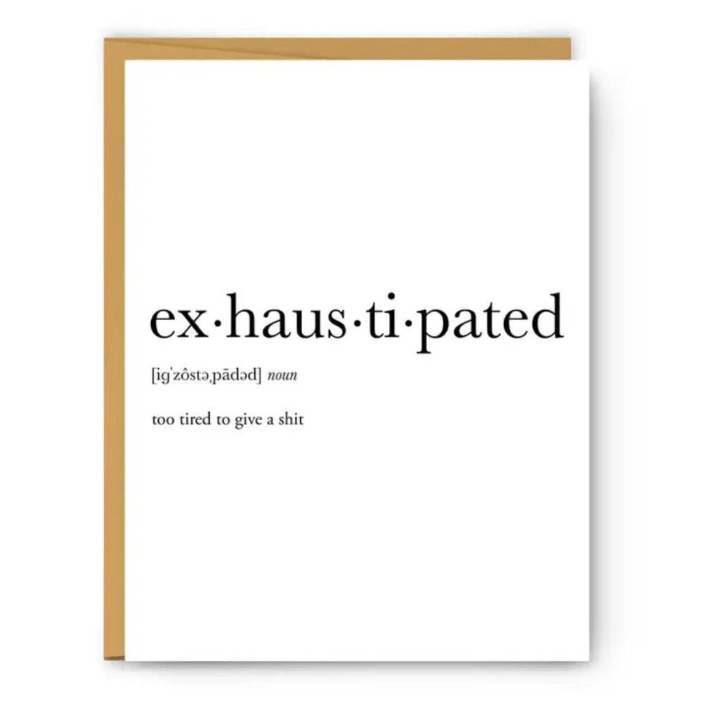 Exhaustipated Definition Everyday Card | Picayune – Picayune Cellars ...